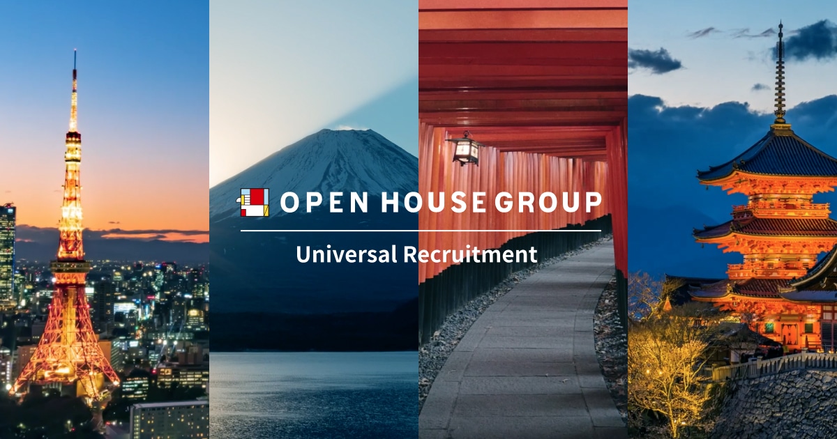 OPEN HOUSE GROUP｜Universal New Graduate Recruitment